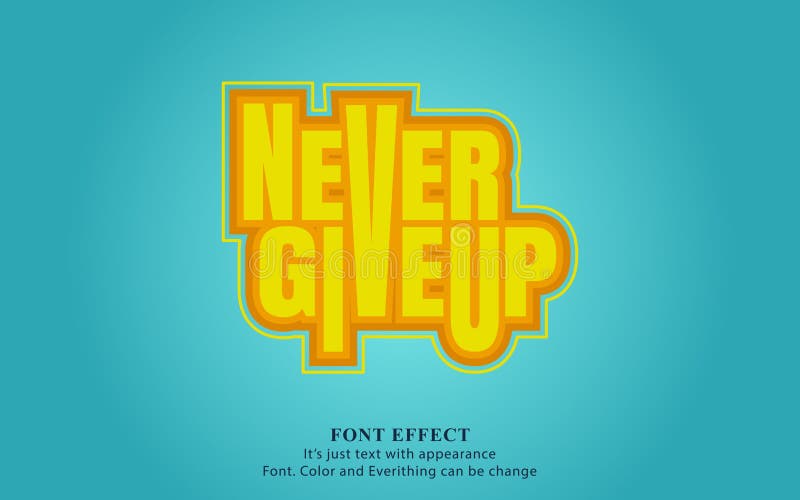 Never Give Up Text Effect Featuring Retro Style. Text Fonts Stock ...