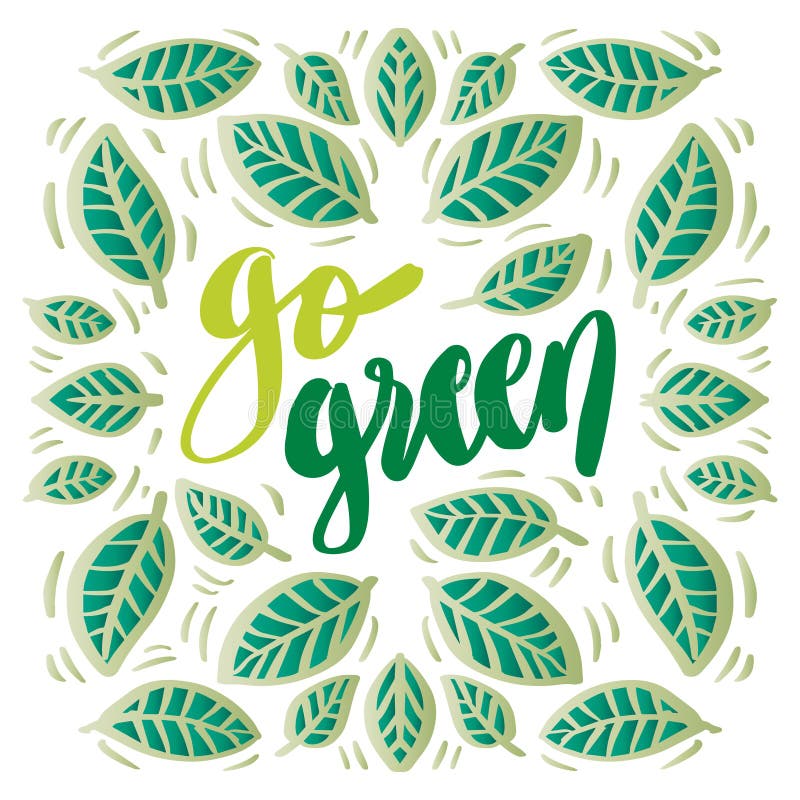 Go Green Slogan Background Stock Illustrations – 149 Go Green Slogan ...