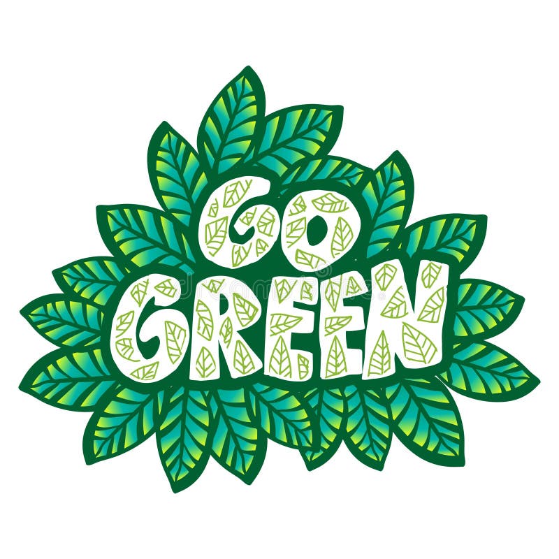 Go Green Hand Lettering Illustration. Poster Slogan Stock Illustration ...