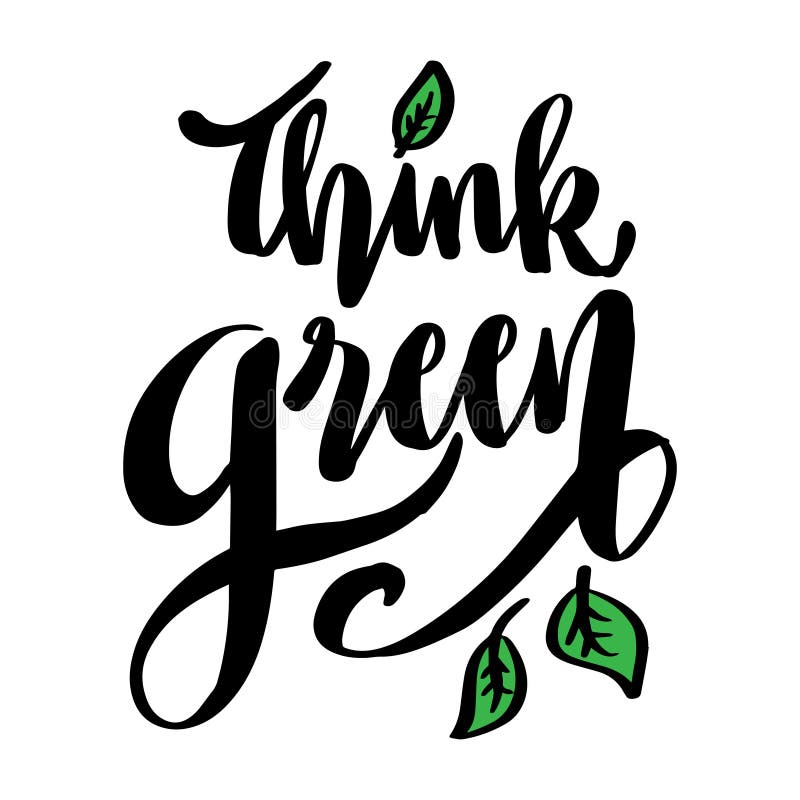 Think Green Hand Lettering. Stock Illustration - Illustration of ...