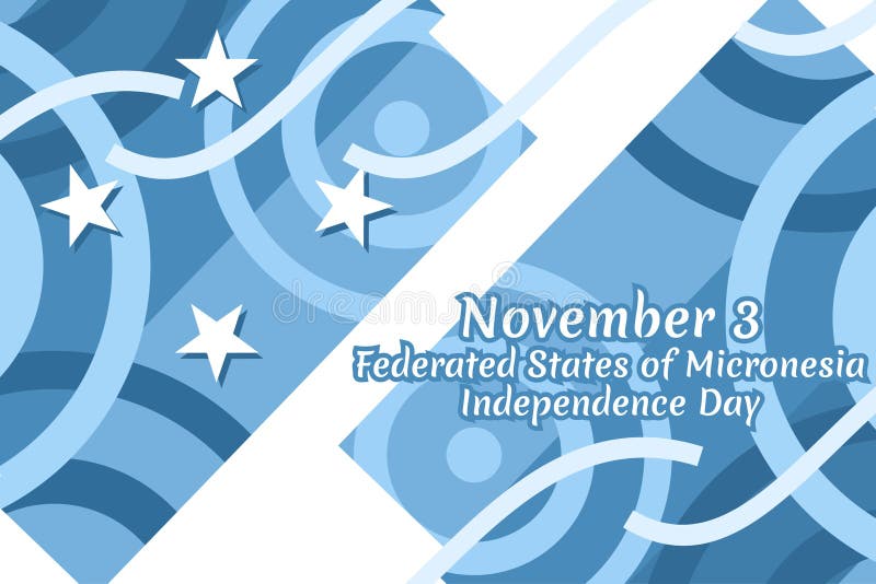 November 3, Independence Day of Federated States of Micronesia Vector ...