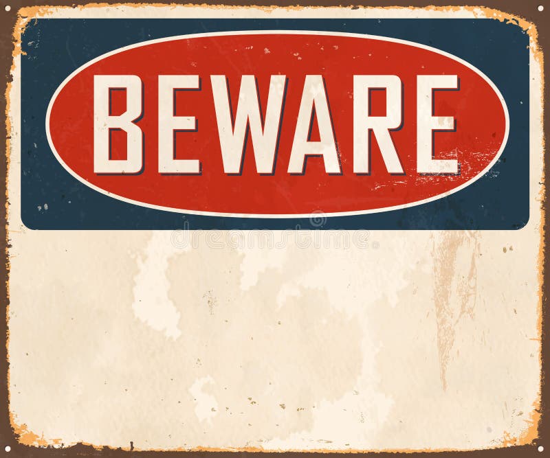 Vintage Beware Metal Sign with Room for Text or Graphics. Stock Vector ...