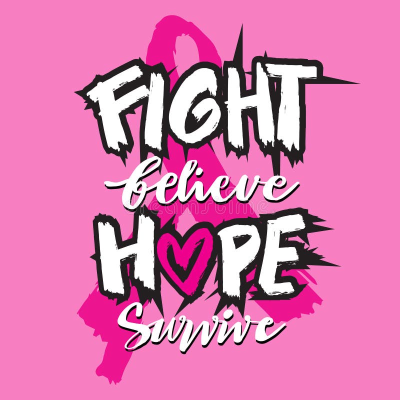 Fight Believe Hope Survive, Hand Lettering. Breast Cancer T Shirt ...