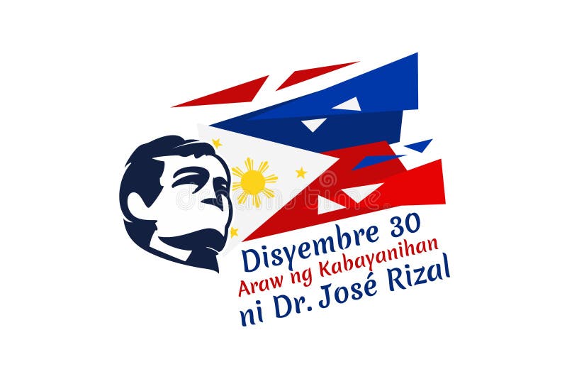 Translation: December 30, Heroes Day of Dr. Jose Rizal. Happy Rizal Day ...