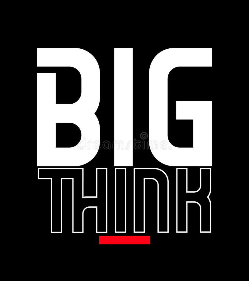 Think Big Inspiring Creative Motivation Quote Vector Typography Concept ...