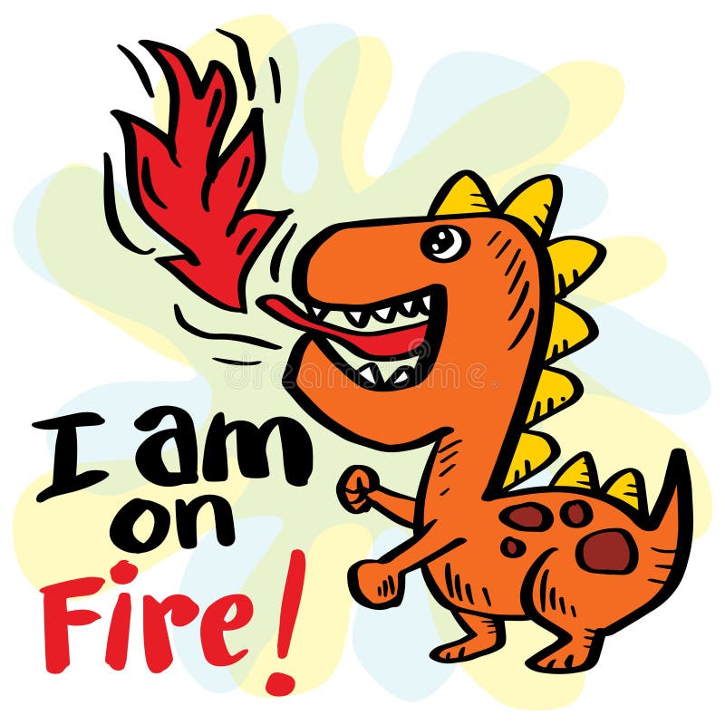 I am on Fire with Dinosaur Cartoon. Stock Illustration - Illustration ...