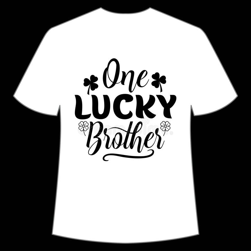One Lucky Brother Shirt Print Template, Typography Design Stock Vector ...