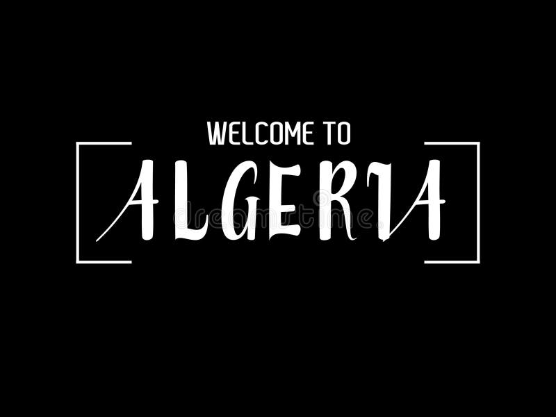 Welcome To Algeria Country Name Stylish Text Typography Stock Vector ...