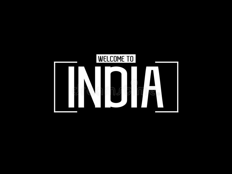 Welcome To India Country Name Stylish Text Typography Stock Vector ...