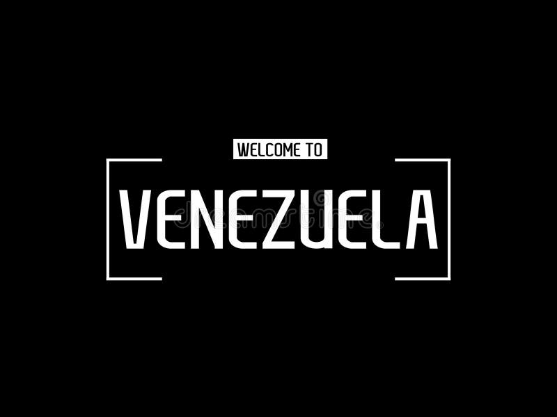 Welcome To Venezuela Creative Typography Text Stock Vector ...