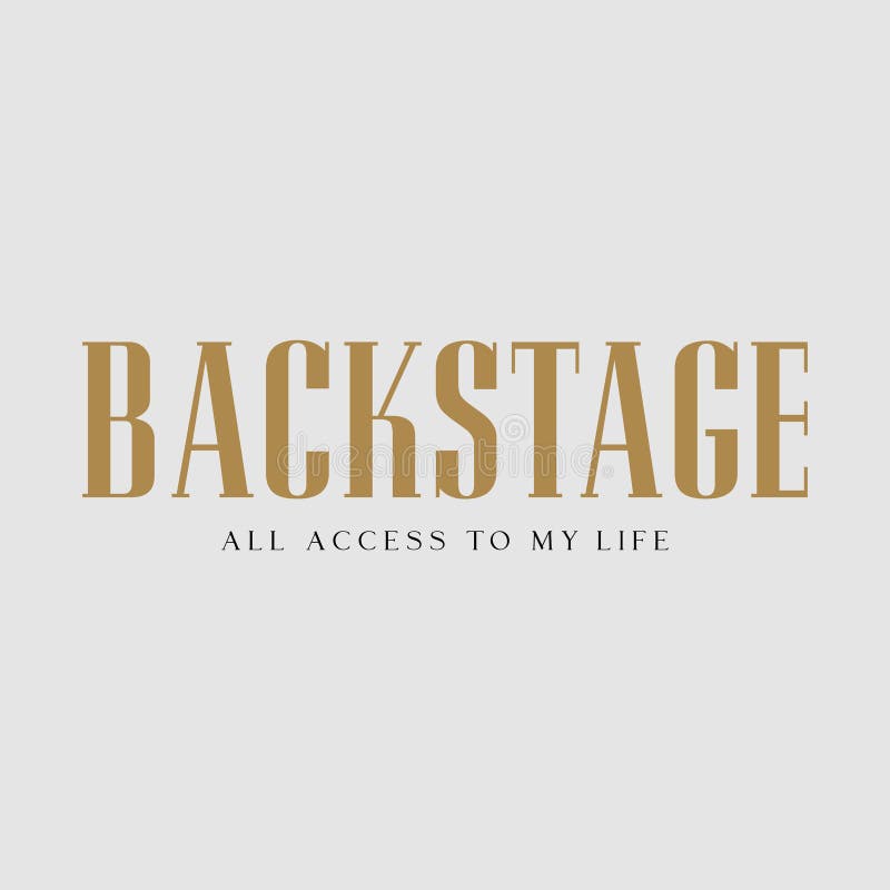 Backstage All Access To My Life Stock Vector - Illustration of poster ...