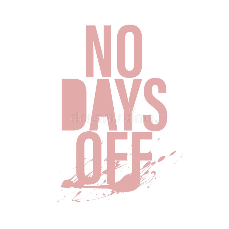 No Days Off, Sports T-shirts Typography Stock Vector - Illustration of ...