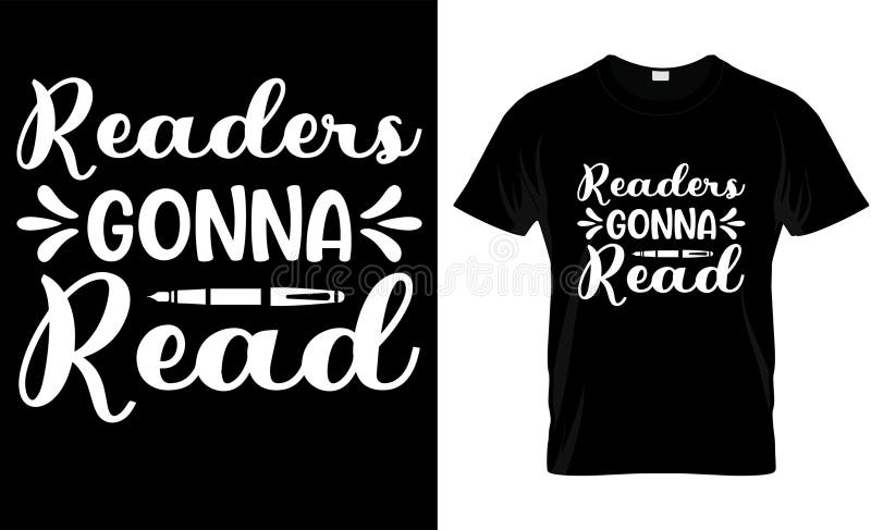 Typography Readers Gonna Read for T Shirt Design Stock Vector ...