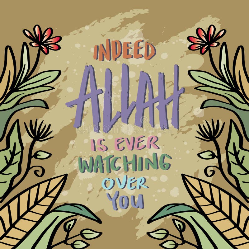 Indeed Allah is Ever Watching Over You. Stock Illustration ...
