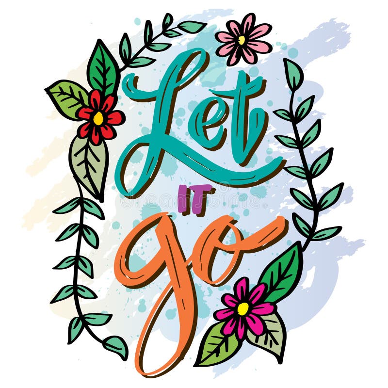 Let it Go, Hand Lettering. Poster Quotes. Stock Illustration ...