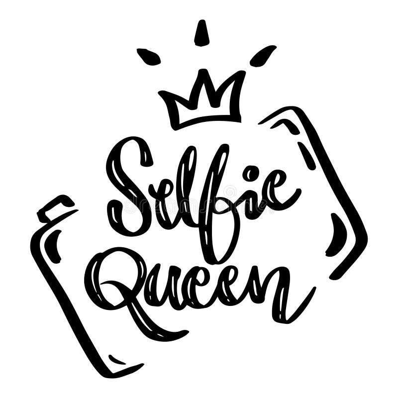 Selfie Queen, Hand Lettering. Stock Illustration - Illustration of ...