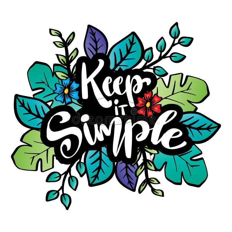 Keep it Simple, Hand Lettering. Stock Illustration - Illustration of ...