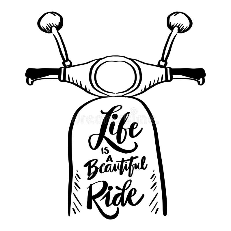 Life is a Beautiful Ride, Hand Lettering. Stock Illustration ...
