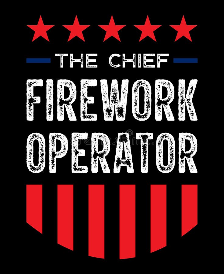The Chief Firework Operator, Typography Lettering Design Stock Vector ...