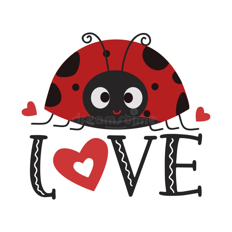Love Bug Inspirational Lettering Quotes with Lady Bug Illustration ...