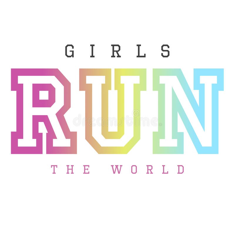 GIRLS RUN the WORLD stock vector. Illustration of wear - 279759047