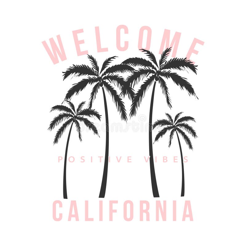 Welcome California, Palm Tree, Positive Vibes Stock Vector ...