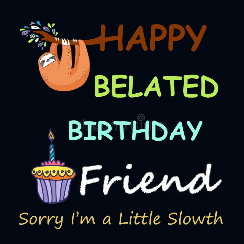 Happy Belated Birthday Clipart Happy Belated Birthday Stock
