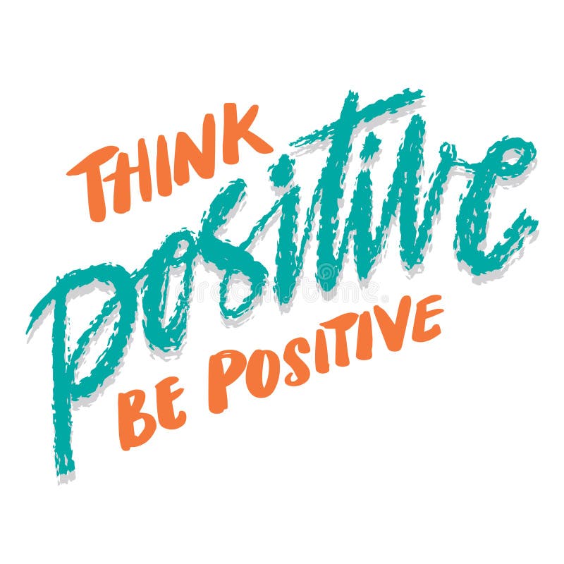 Think Positive Thought, Hand Lettering. Stock Illustration ...