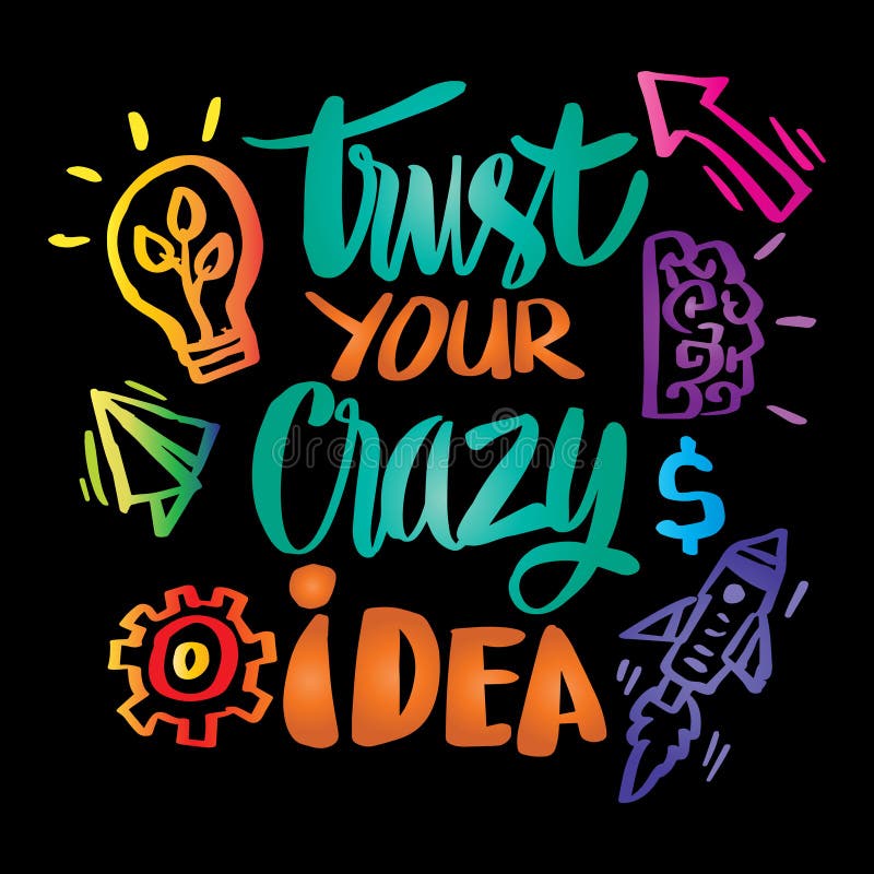 Trust Your Crazy Idea, Doodle Drawing. Stock Vector - Illustration of ...
