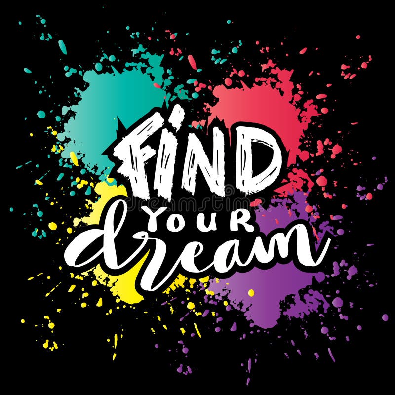 Find Your Dream, Hand Lettering. Stock Vector - Illustration of canvas ...
