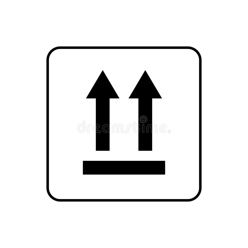 Two Side Up Arrows Symbol Warning Sign. Packaging Symbol Sticker for ...