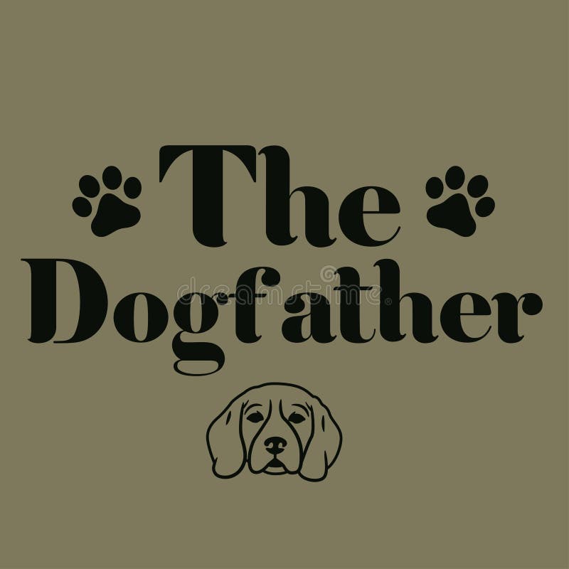 The Dogfather Funny T Shirt Stock Vector - Illustration of design ...