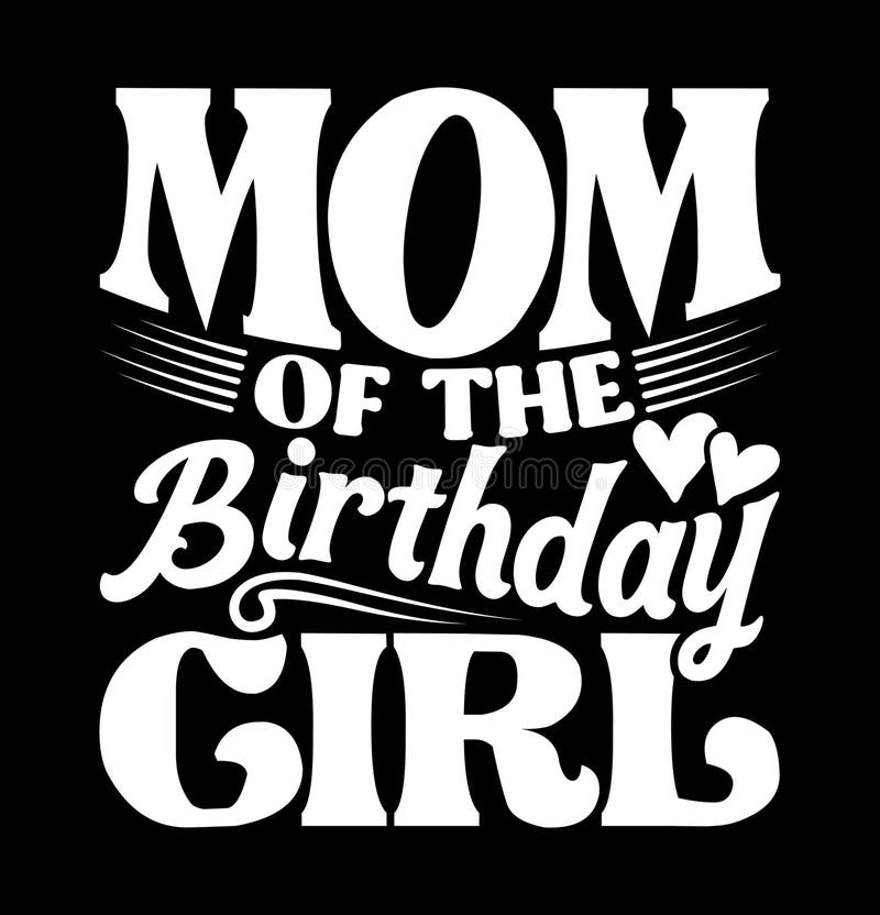 Mom of the Birthday Girl Celebration Women Gift Mom Birthday Tee Design ...