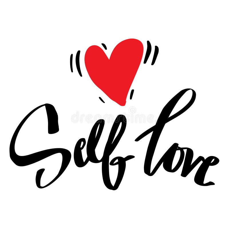 Self Love is the Best Love. Hand Drawn Vector Typography Poster Stock ...