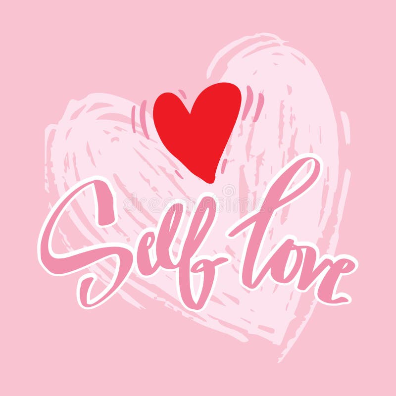 Self Love is the Best Love. Hand Drawn Vector Typography Poster Stock ...