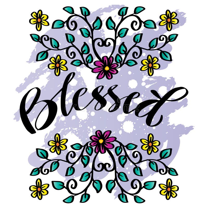 Blessed Hand Lettering with Floral Decoration. Stock Vector ...