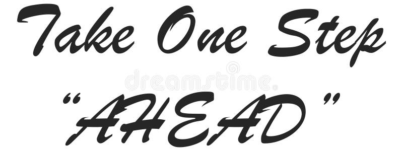 Take One Step Ahead Most Inspire Design Stock Vector - Illustration of ...