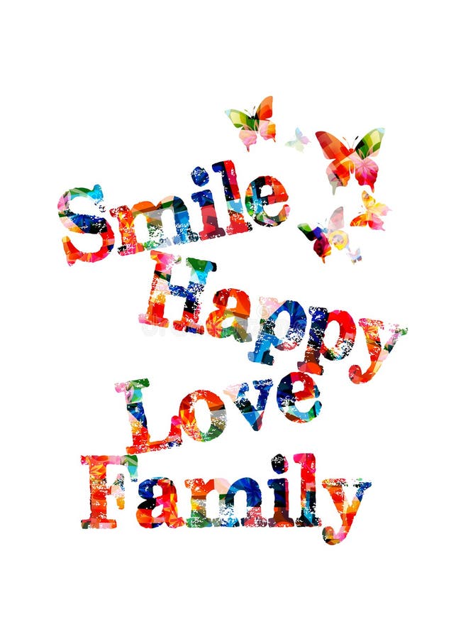 Smile, Happy, Love and Family Colorful Inscription Stock Illustration ...