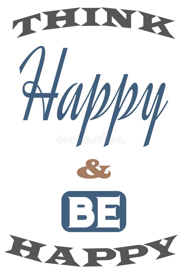 Think happy and be happy stock vector. Illustration of quotes - 290150710