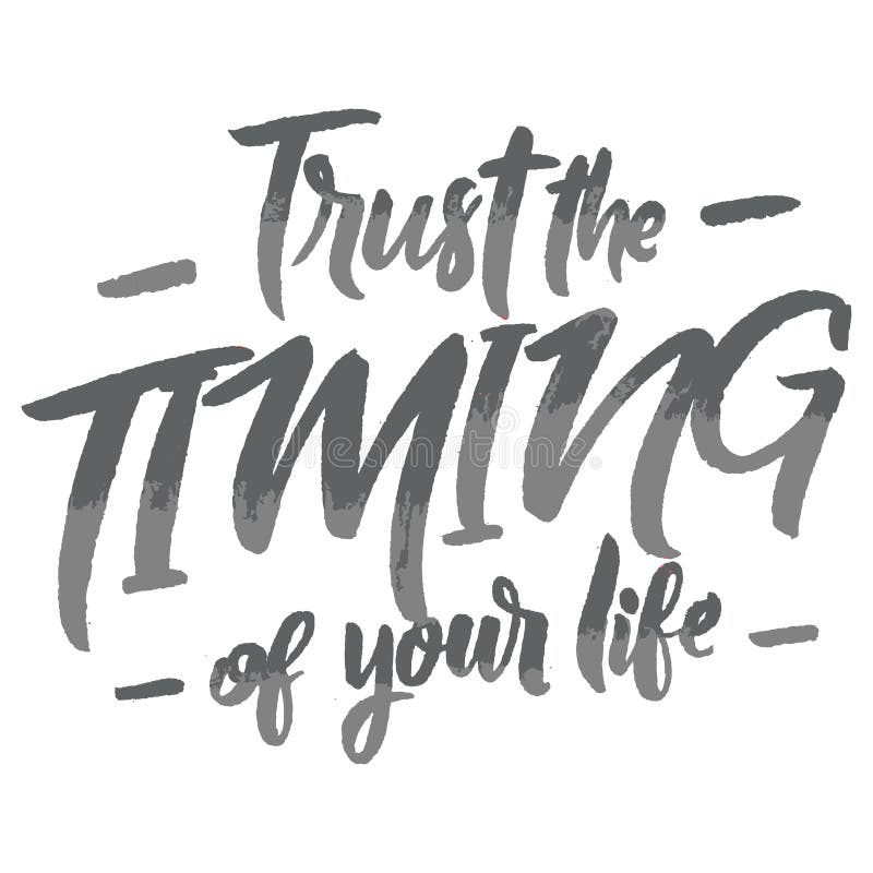 Trust the Timing of Your Life Stock Vector - Illustration of happy ...