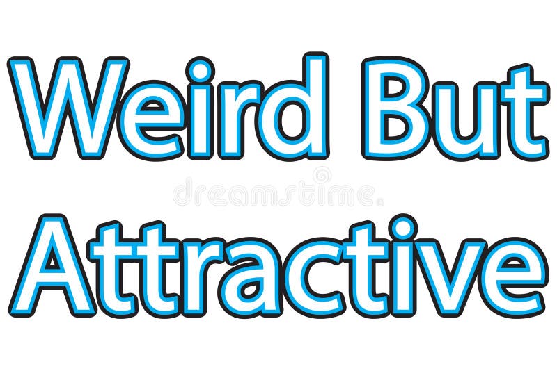 Weird but Attractive a Funny Design for All Stock Vector - Illustration ...