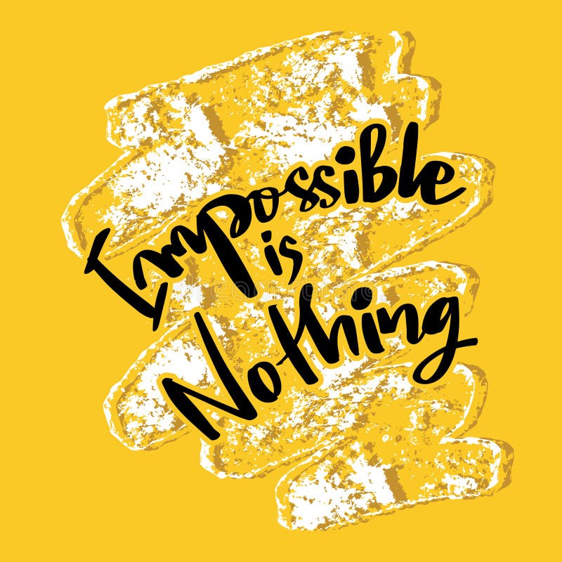 Nothing is Impossible. Inspirational Quote. Hand Lettering Stock Vector ...
