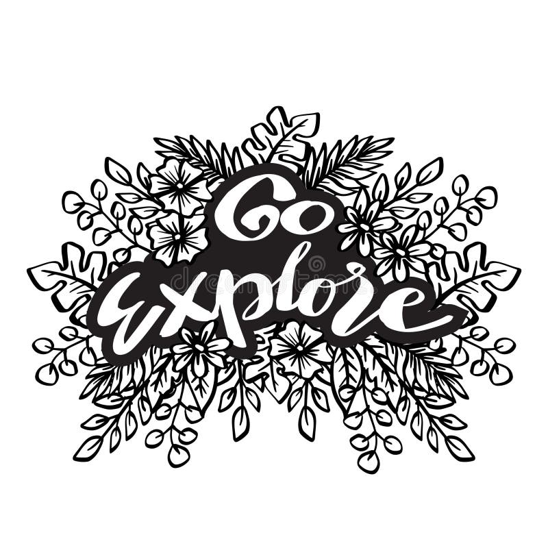 Go Explore. Inspirational Quote Stock Illustration - Illustration of ...