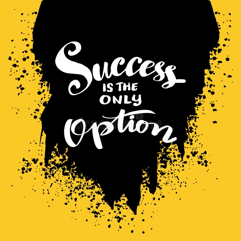 Success is only Option, Hand Lettering. Stock Illustration ...