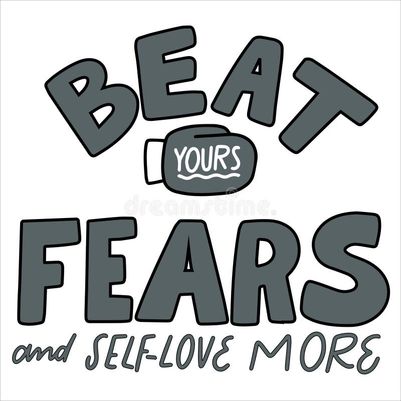 Beat Your Fear and Self-love More Stock Illustration - Illustration of ...