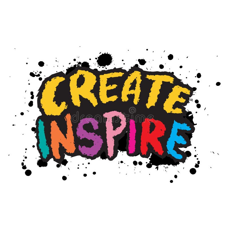 Create Inspire. Hand Drawn Lettering. Ink Illustration Stock Vector ...