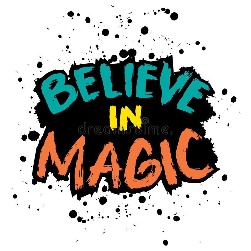 Believe in Magic. Inspirational Quote Stock Vector - Illustration of ...