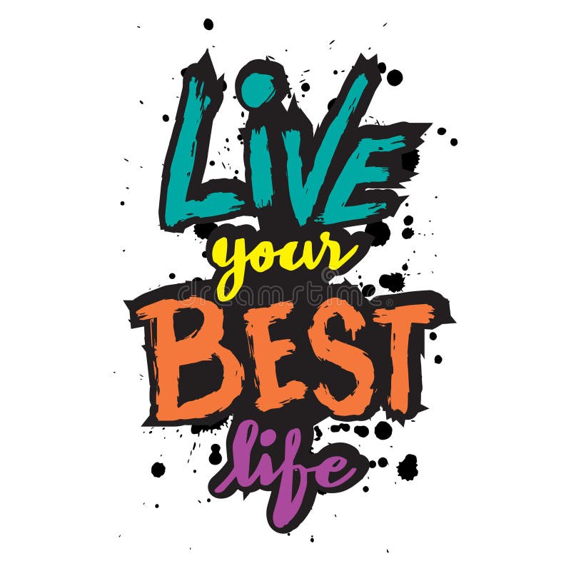 Life is Art Live Yours in Color. Hand Drawn Lettering. Ink Illustration ...
