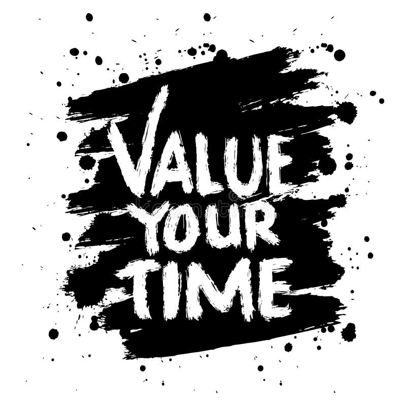 Inspiring Motivation Quote with Text Value Your Time. Stock ...