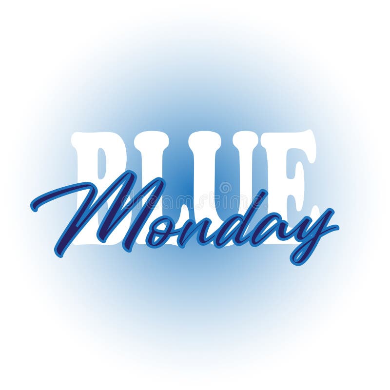 Blue Monday Words on Blue Colored Background with Silhouettes of Sad ...